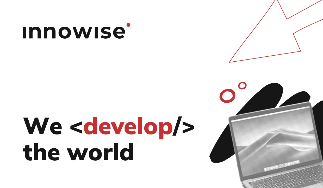 Innowise: IT Company. We Develop World-Class Software with talented ...